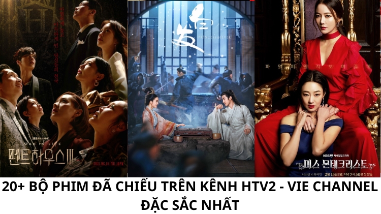 20+ bộ phim đã chiếu trên kênh HTV2 - Vie Channel đặc sắc nhất | MyTV
